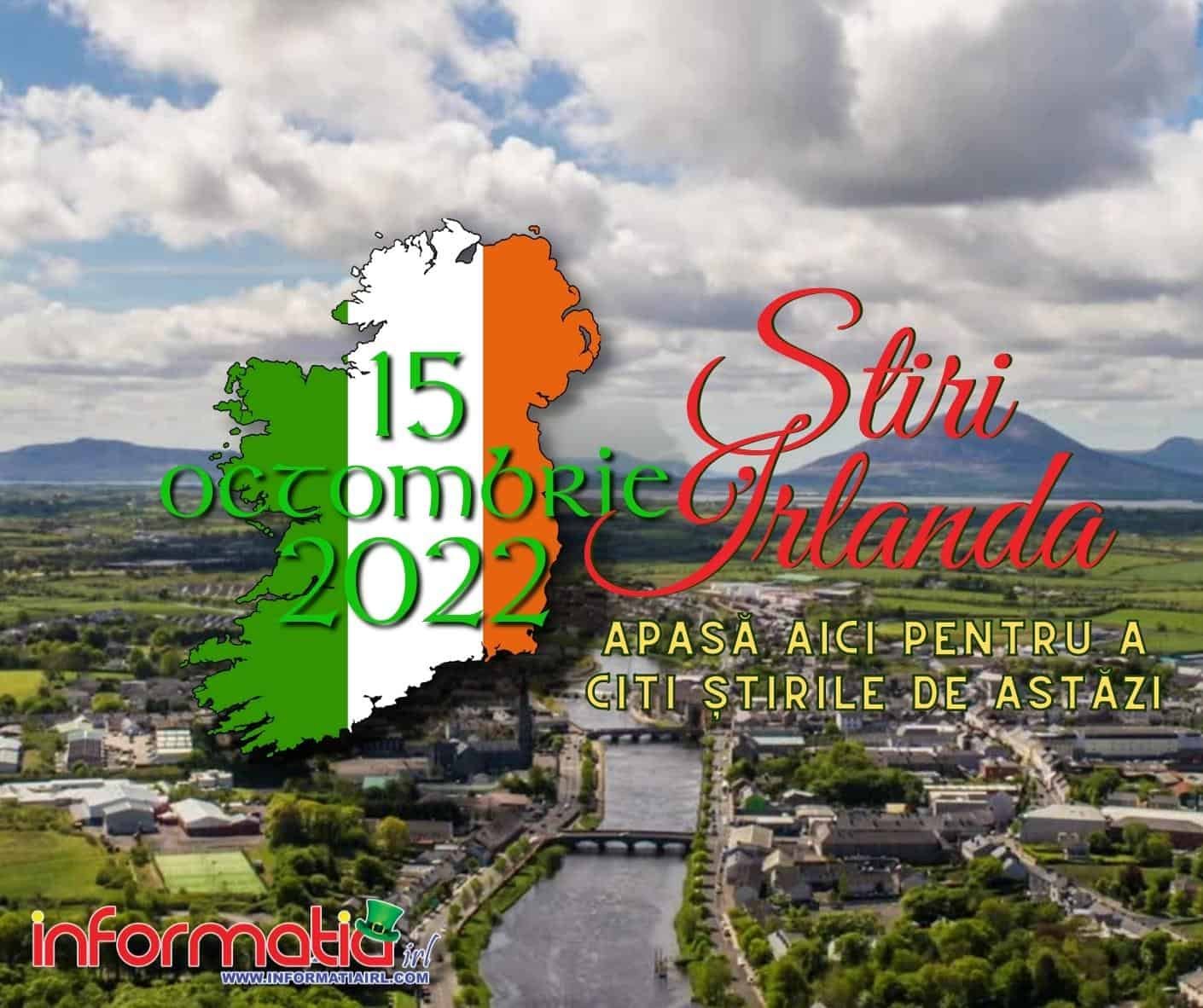 Irlanda 15 octombrie 2022 ??? Informația IRL – Știri și informații din ...