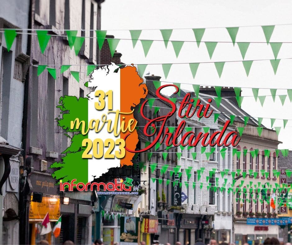 Știri Irlanda 31 martie 2023 ??? Informația IRL – Știri și informații ...