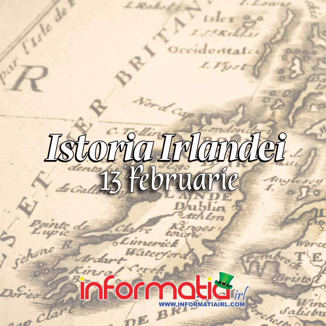 13 februarie în istoria Irlandei ☘️ Informația IRL – Știri și ...